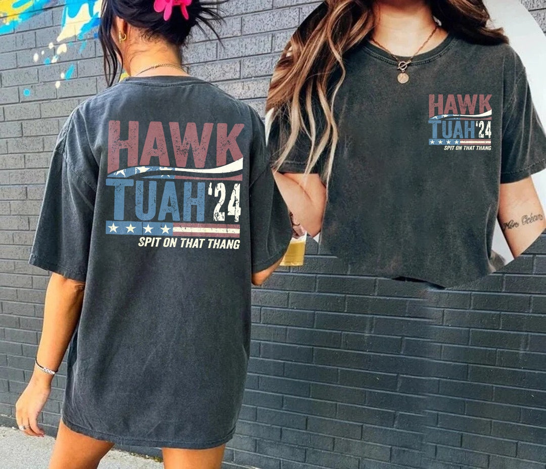 Hawk Tuah 2 lados camisa, Hawk Tuah 2024 escupir en ese Thang, chica ...