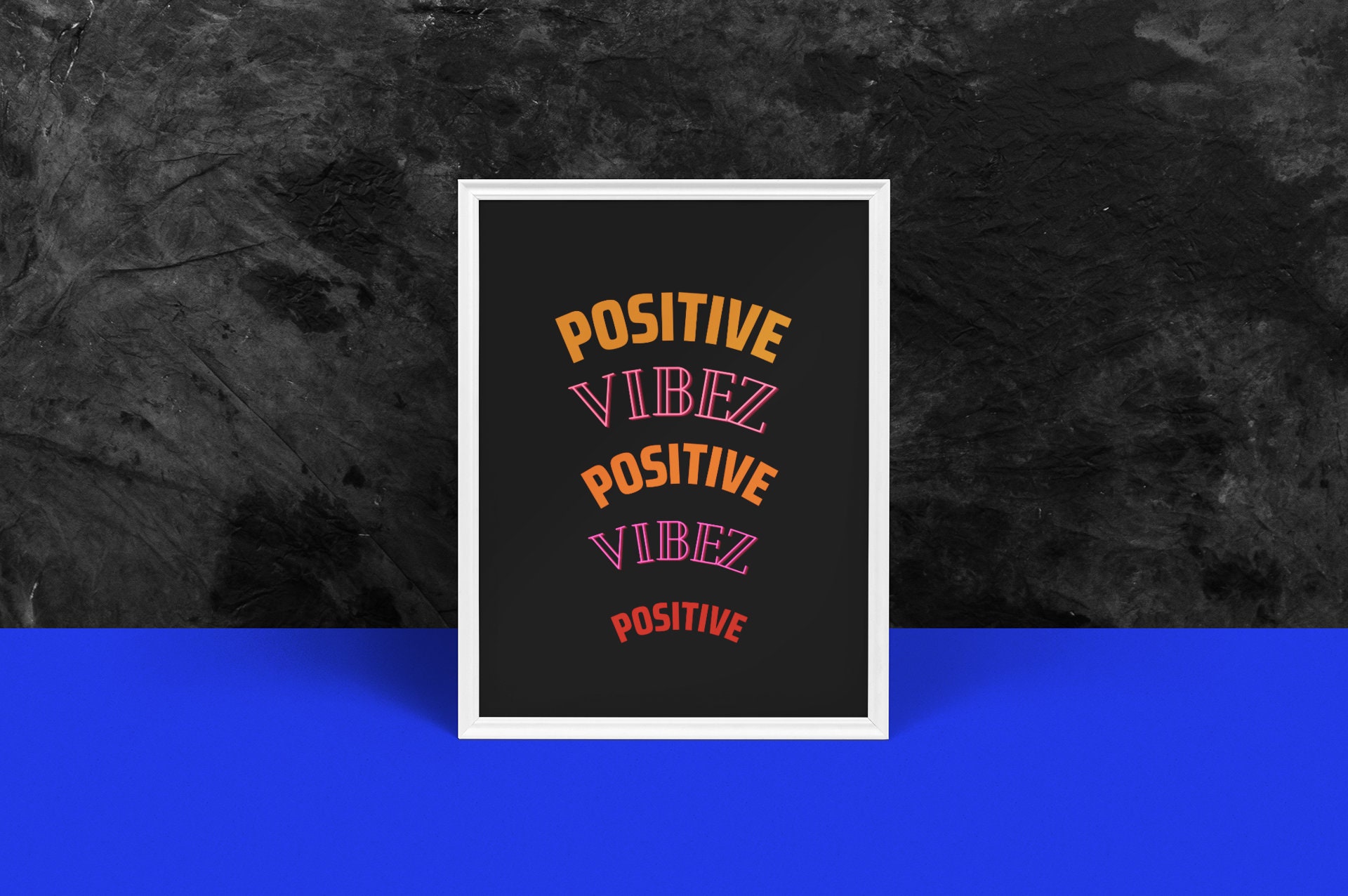 Positive Vibez Elevate Your Space With This Empowering Poster Design ...