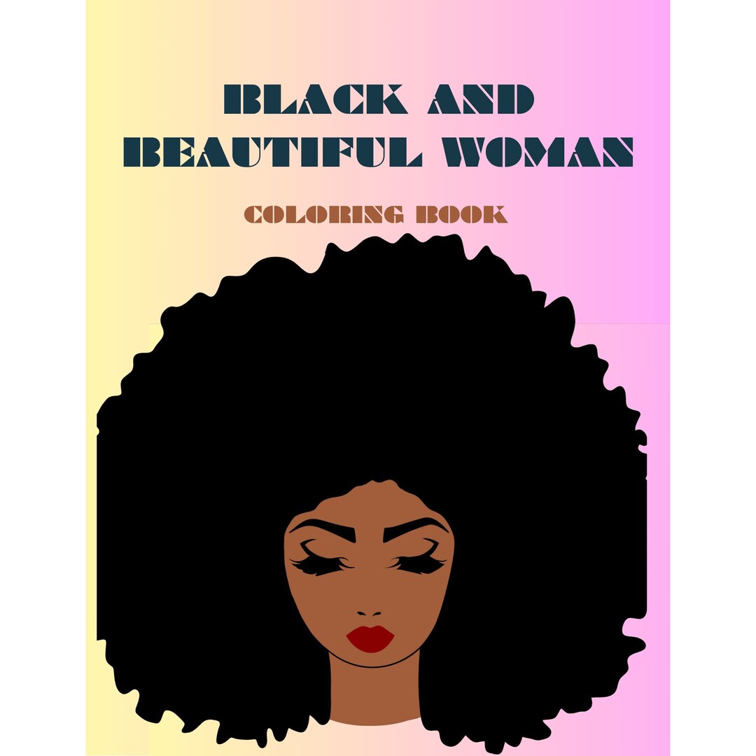 Black and Beautiful Woman Coloring Book 30 Gages | Book Lover Gift ...