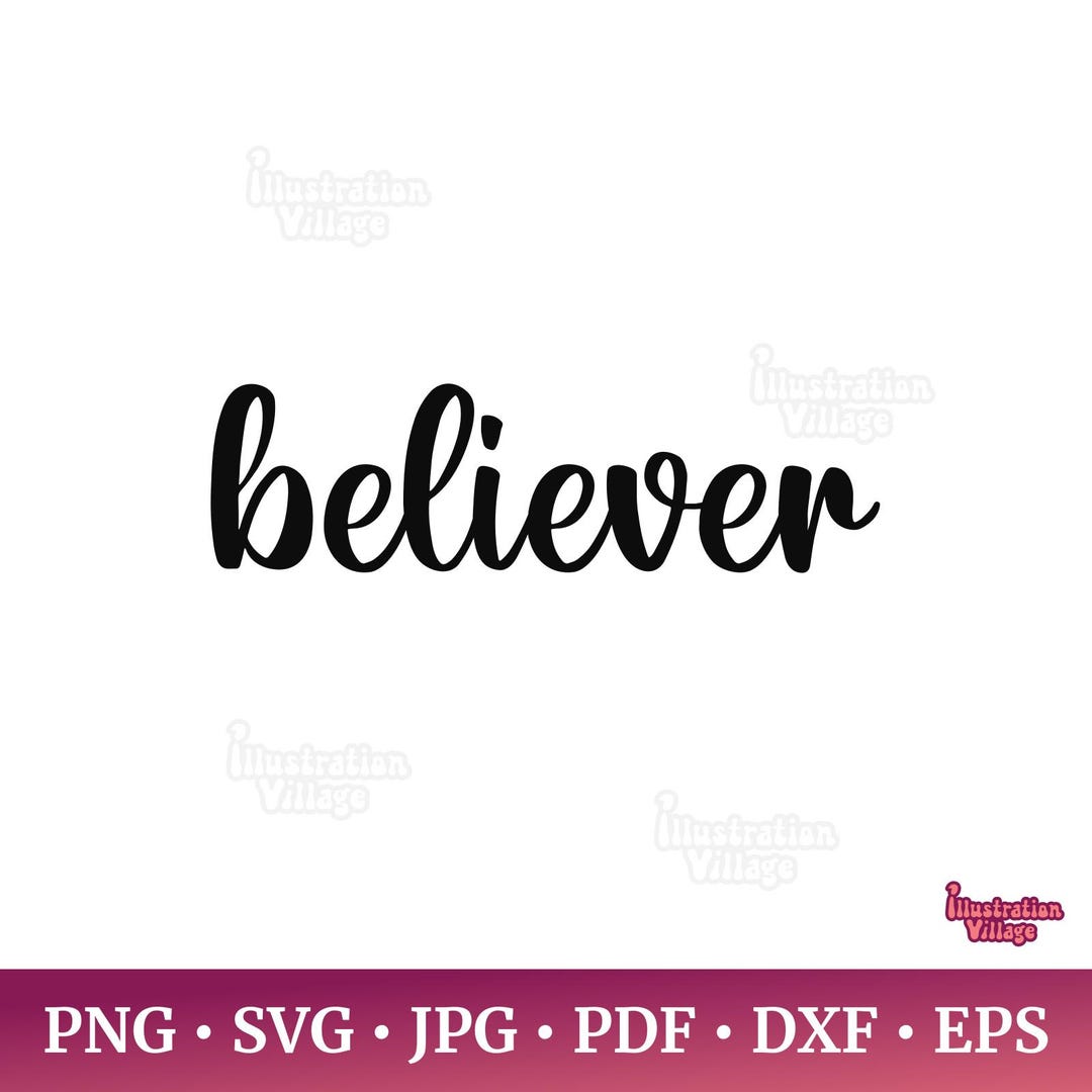 Believer Cursive Text Cut File (svg, Eps, Pdf, Png, Jpg, Dxf) - Etsy