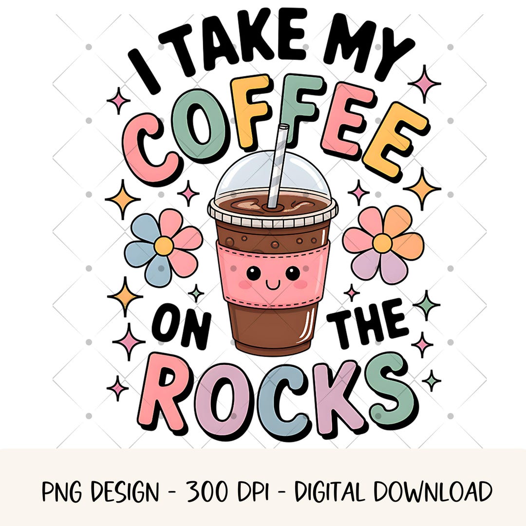 Iced Coffee Design PNG Retro Coffee PNG Trendy Coffee PNG Coffee Addict ...
