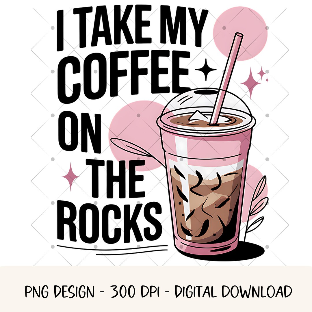 Iced Coffee Design PNG Trendy Coffee PNG Coffee Addict Image Coffee ...