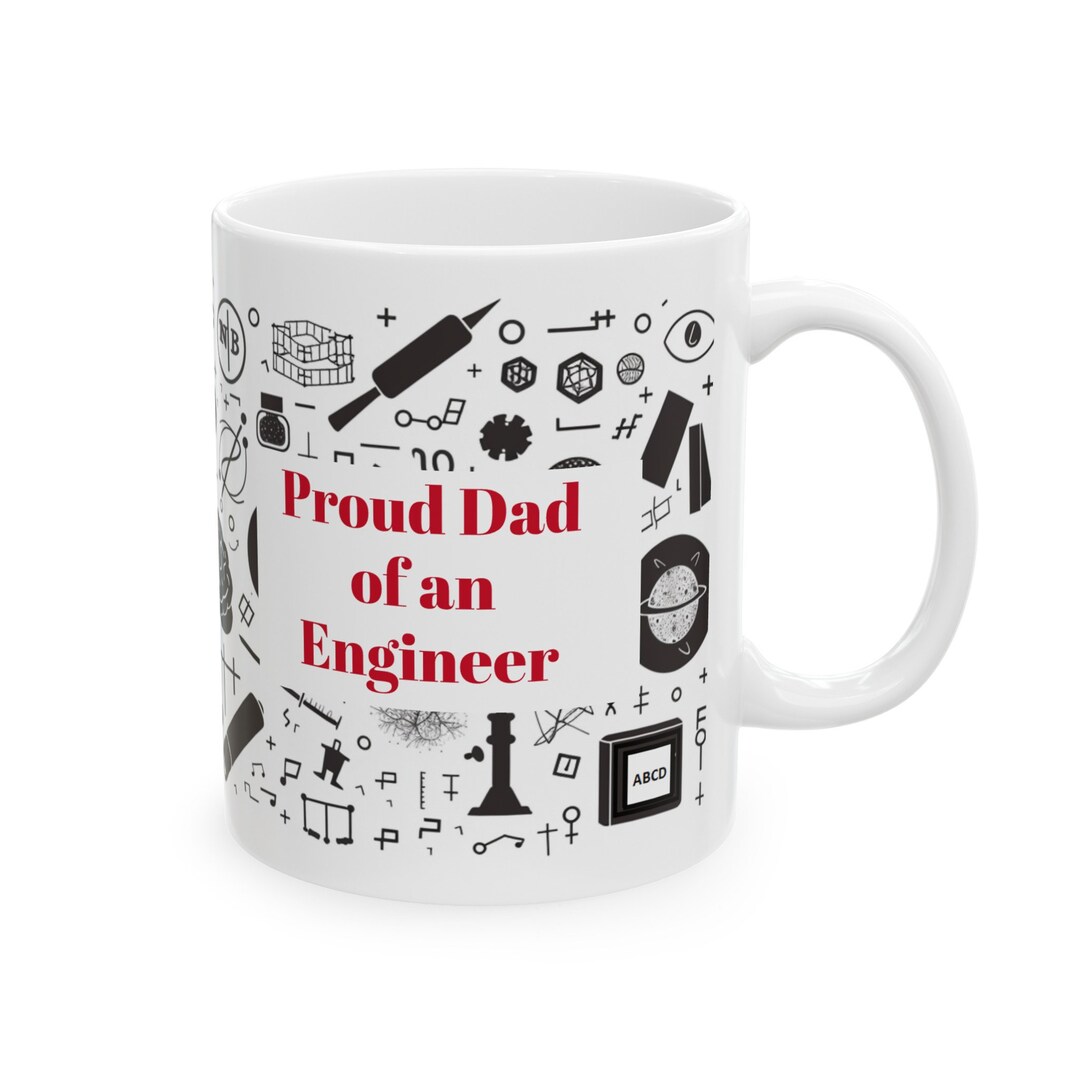Proud Dad of an Engineer Mug, Engineer Gift, Graduation Gift,graduation ...