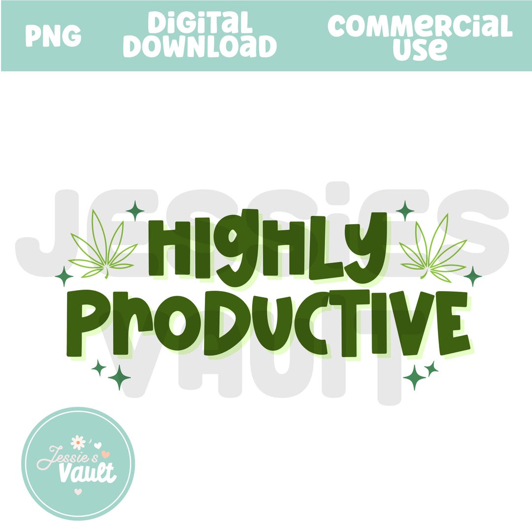 Highly Productive PNG, Digital Download, Funny Trendy Sticker Tshirt ...