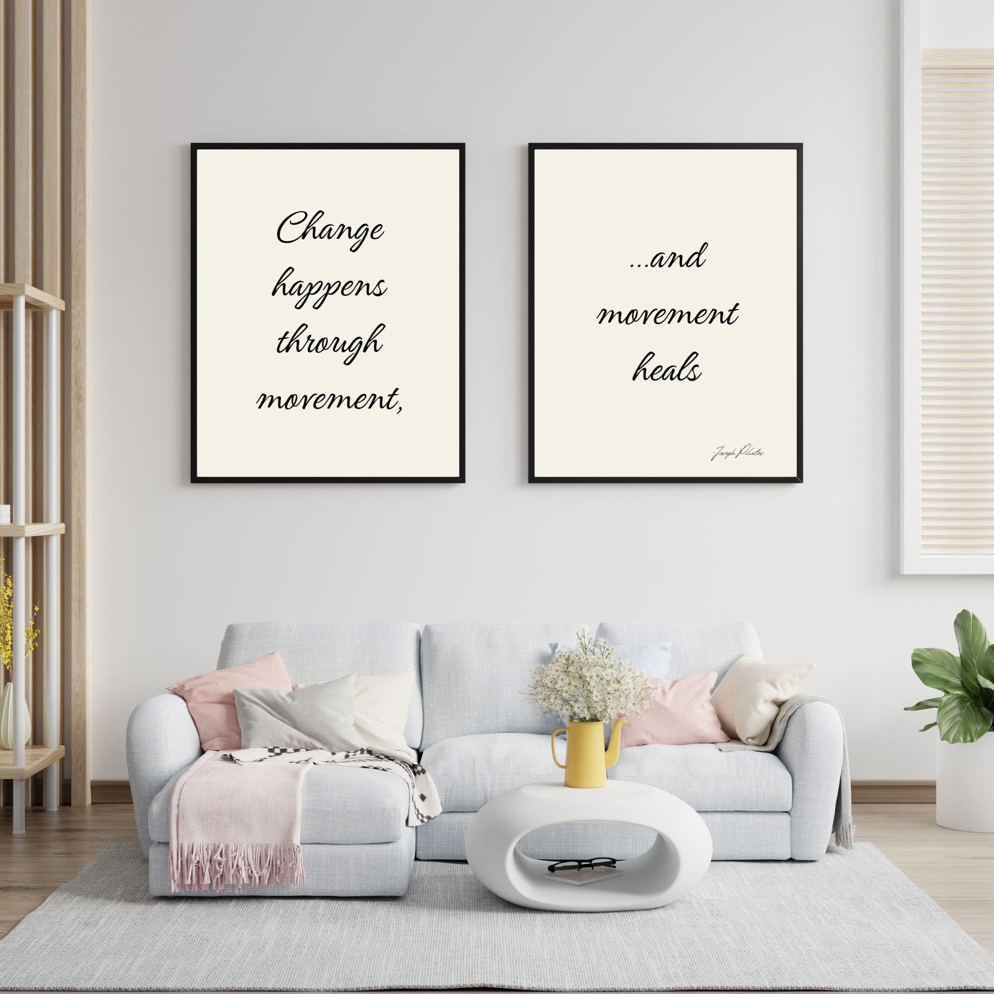 Joseph Pilates Quote, Pilates Studio Decor, Change Happens Through ...