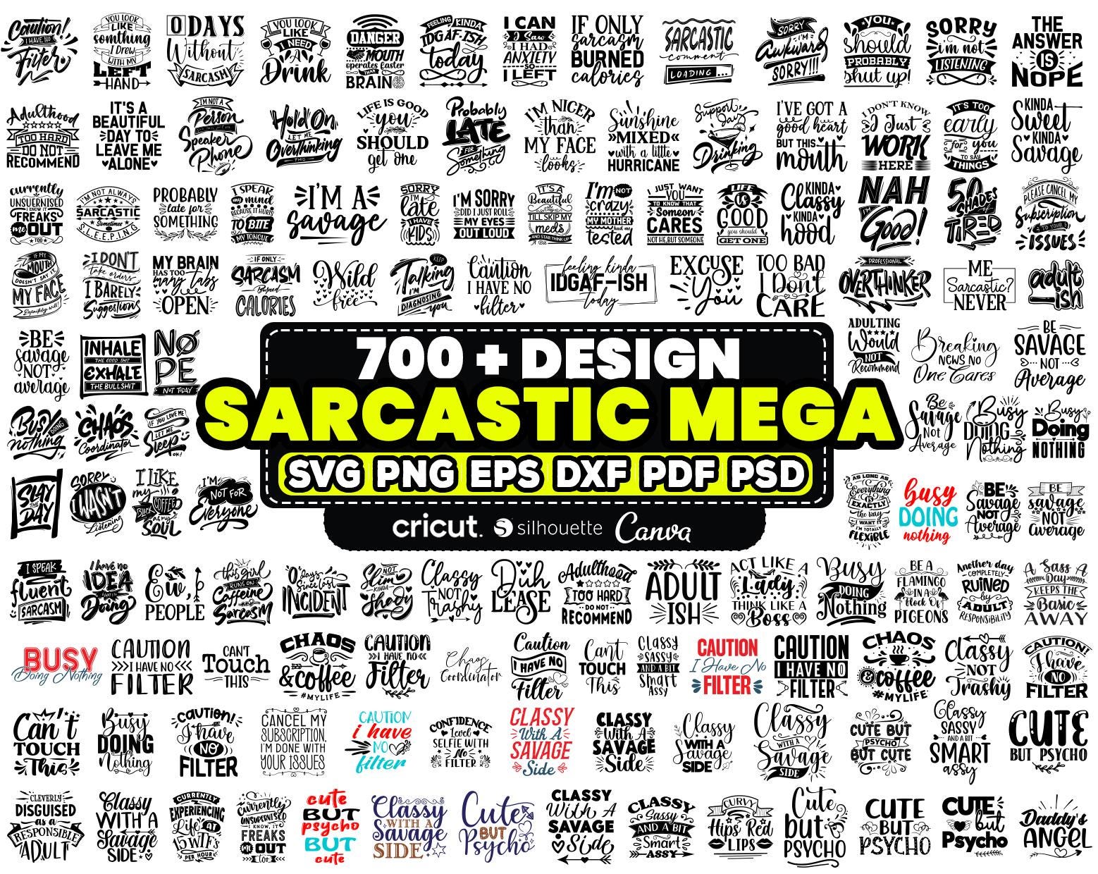 700+ Design Sarcastic Svg Bundle, Funny Svg, Sarcastic Quotes, Funny ...