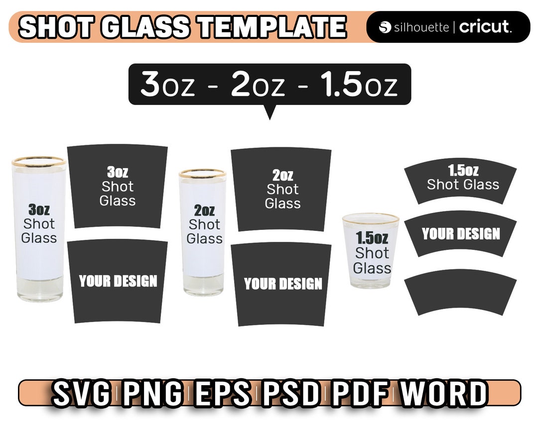 Shot Glass Template, 1.5oz, 2oz, 3oz Shot Glasses Template Svg ...