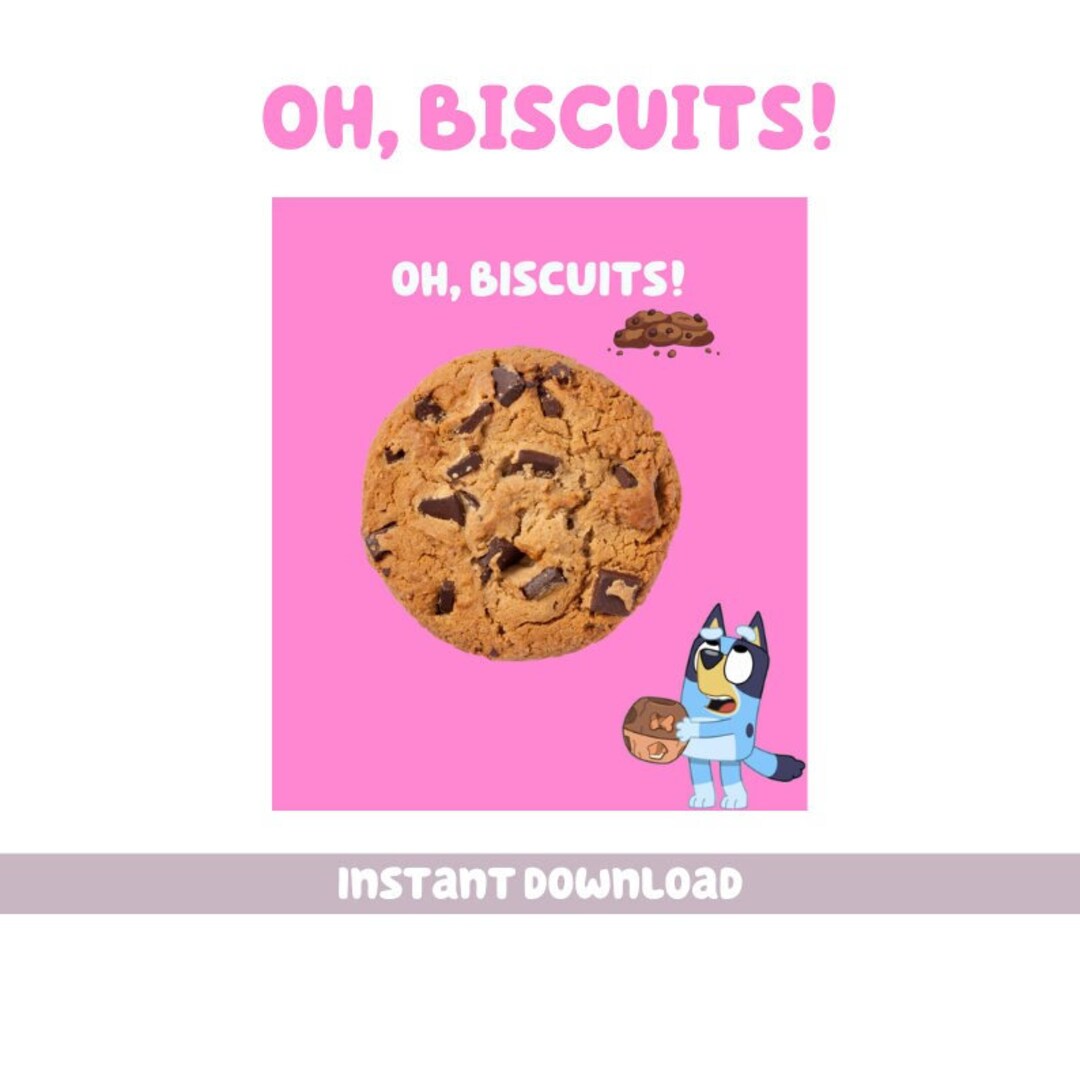 Bluey Party Favors Oh, Biscuits Digital Download - Etsy