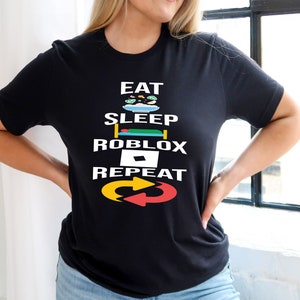 Eat Sleep Roblox Repeat Shirt, Roblox Pieces Shirt, Roblox Shirt ...