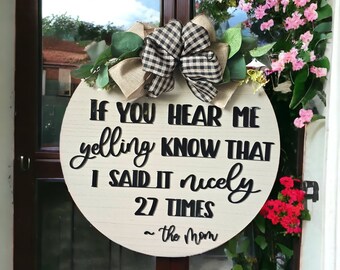 If You Hear Me Yelling Door Sign - Etsy