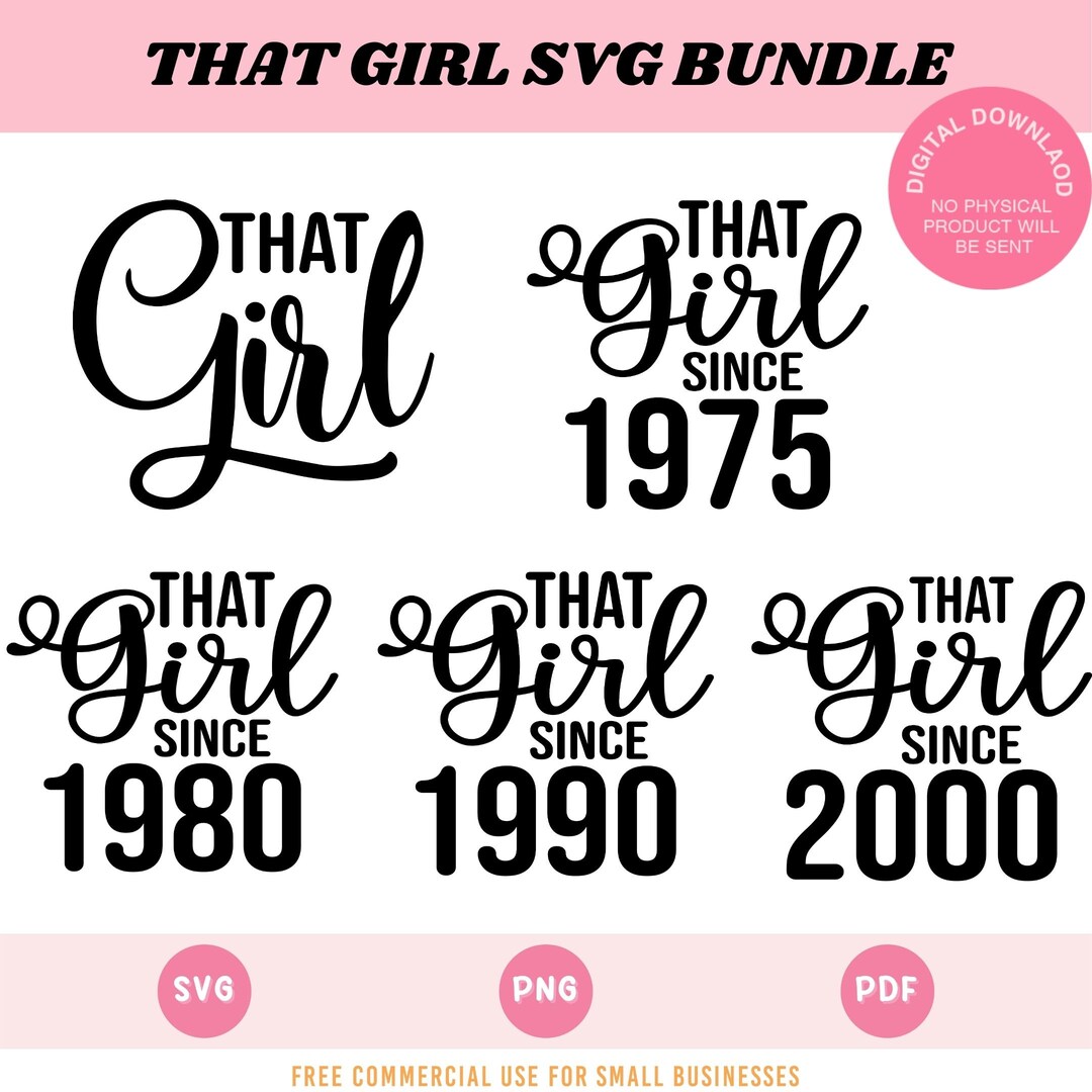 That Girl SVG Bundle, It Girl Svg, Birthday Girl Svg, Sarcasm Svg, Cut ...
