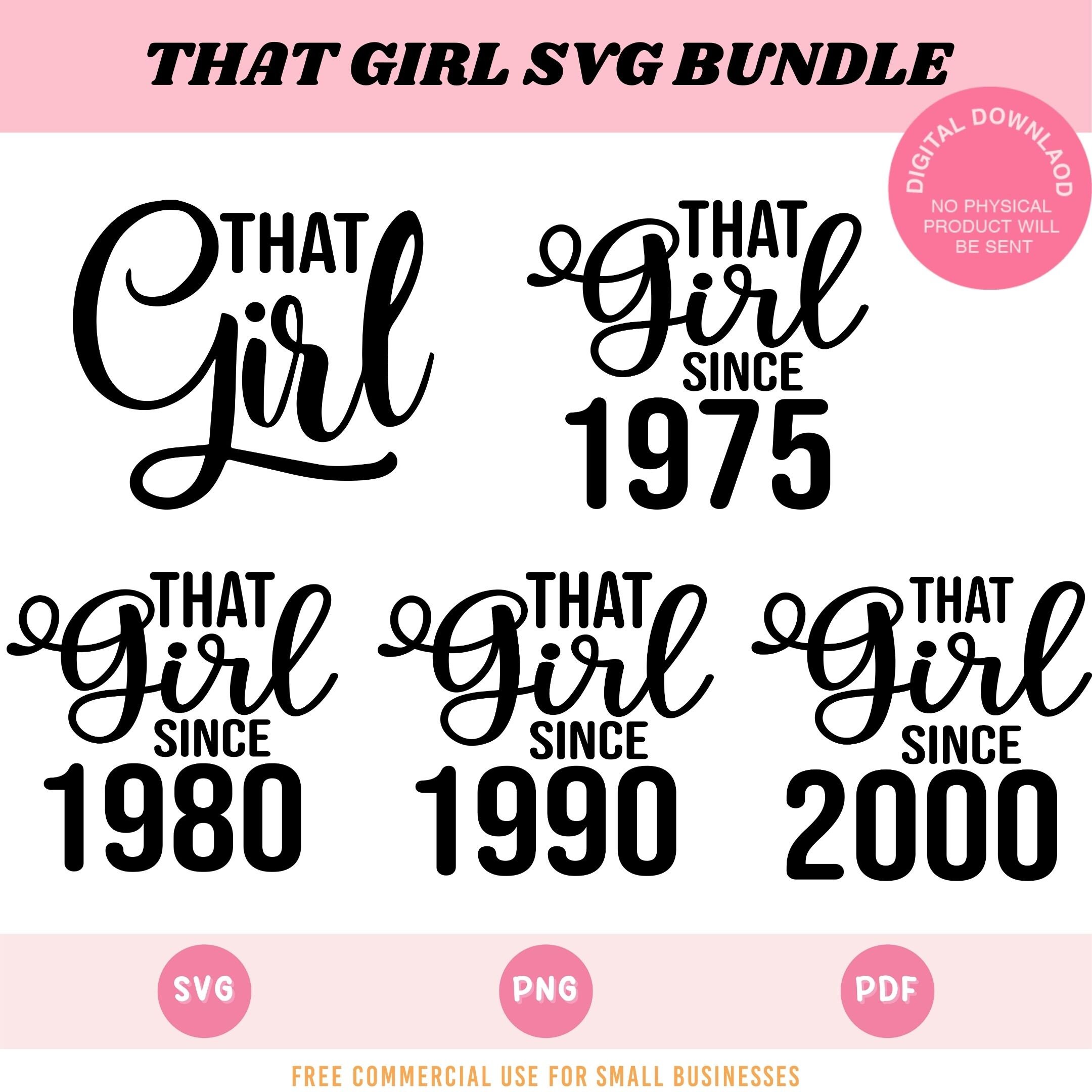 That Girl SVG Bundle, It Girl Svg, Birthday Girl Svg, Sarcasm Svg, Cut ...
