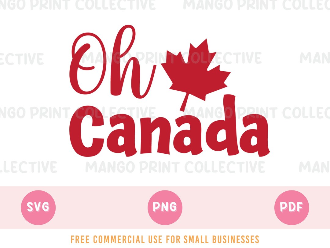 Oh Canada SVG PNG Cut Files for Cricut and Silhouette Cutting/craft ...