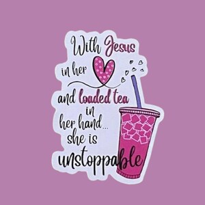 Loaded Tea Sticker Bundle 3 Vinyl Sticker for Loaded Tea Cup Gift for ...