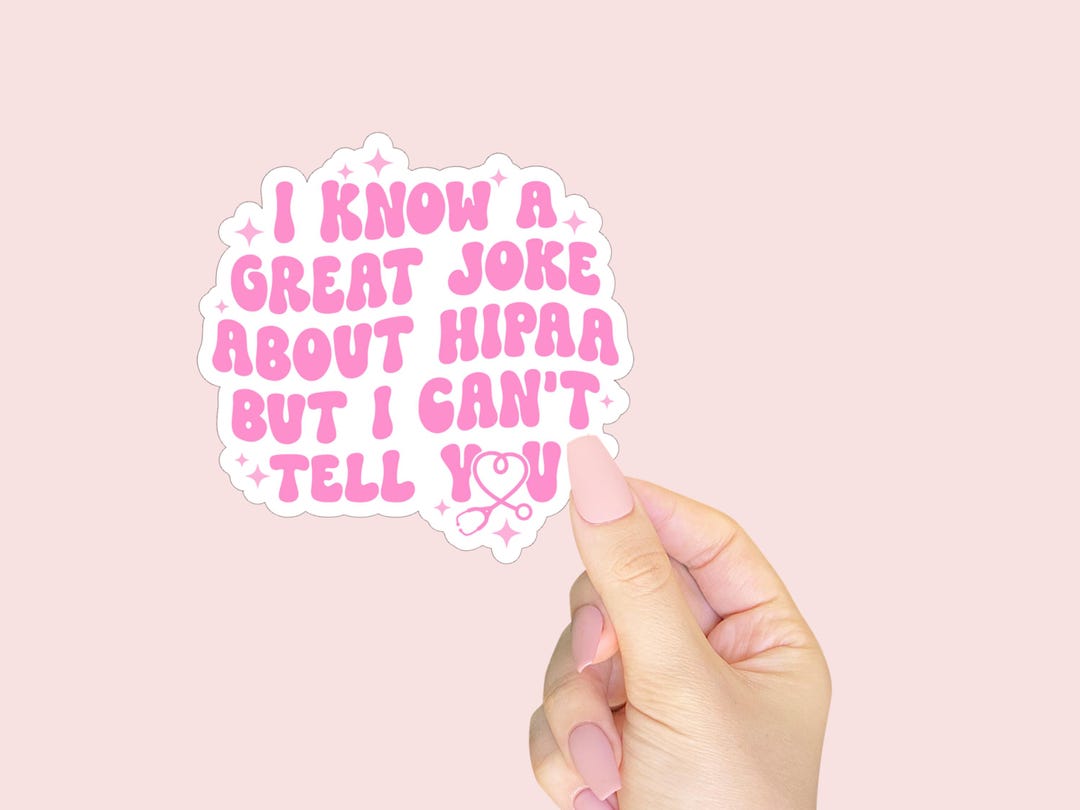 Funny HIPAA Waterproof Vinyl Sticker - Gift for Healthcare ...