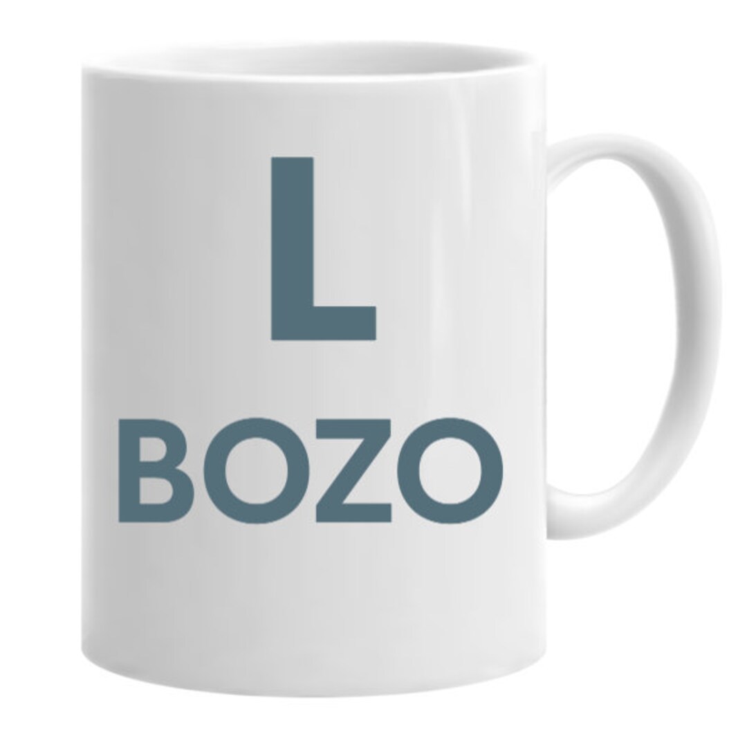 L BOZO Mug, Funny Meme Mug, Twitch Gift, Youtube Gift, Funny Mug, Meme ...