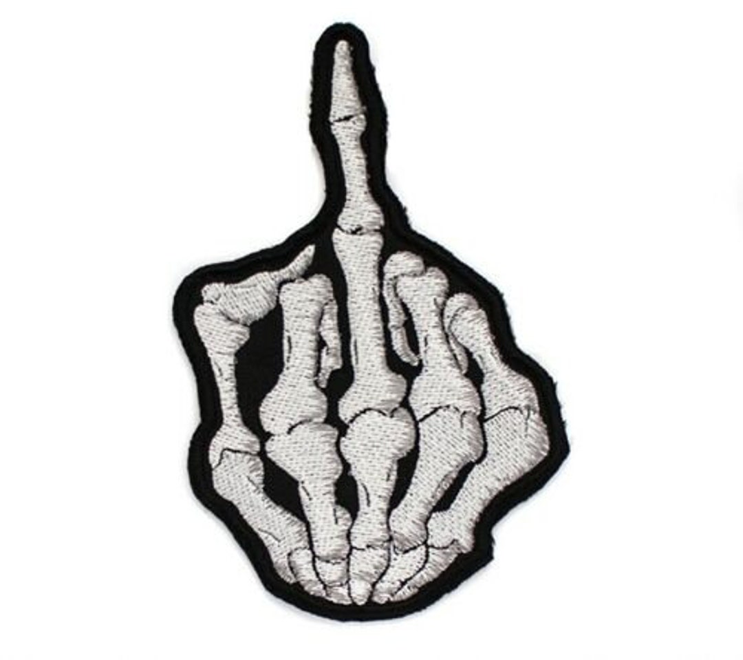 Middle Finger Skeleton Embroidered Sew-on Patch | Funny Comedic Mean ...
