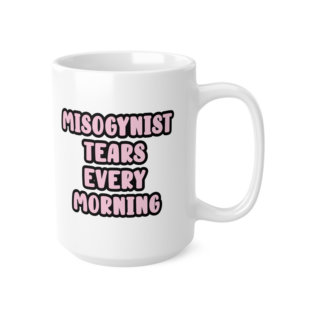 Misogynist Tears Every Morning Pink Ceramic Coffee Cups, 15oz - Etsy