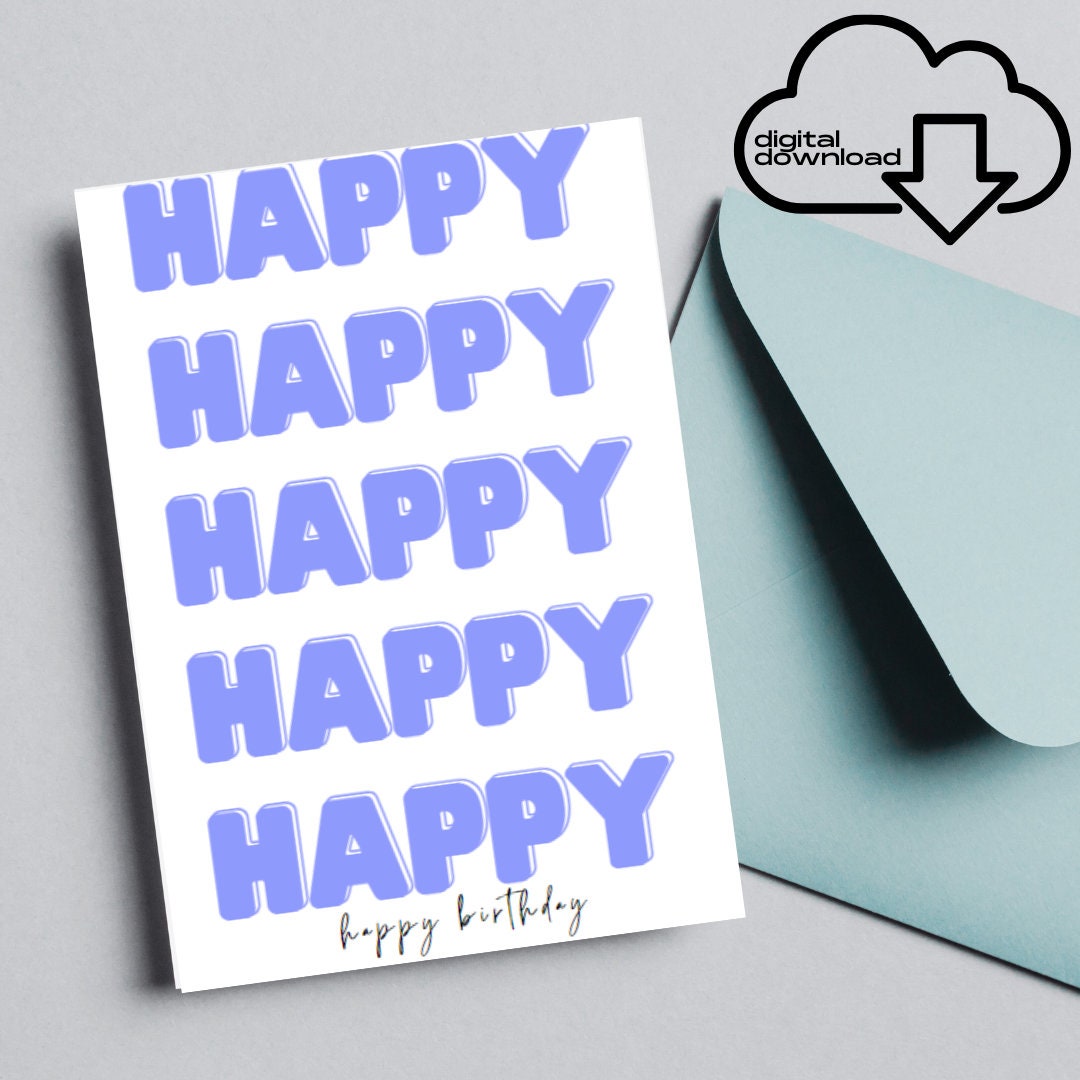 Happy Happy Birthday Card L Printable Birthday Card L Happy Birthday L ...