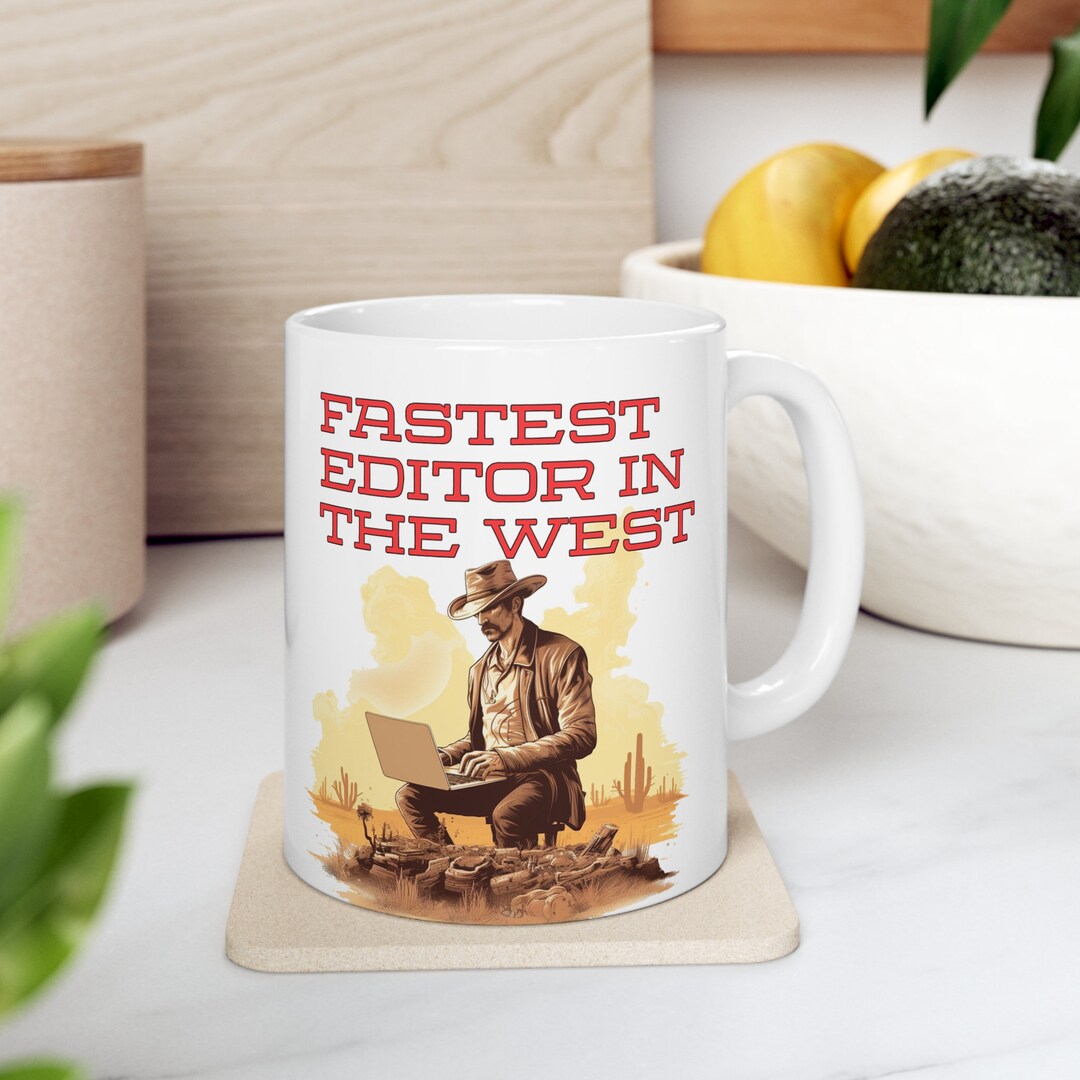 Fastest Editor in the West Video Editor Coffee Mug | Energize Your ...