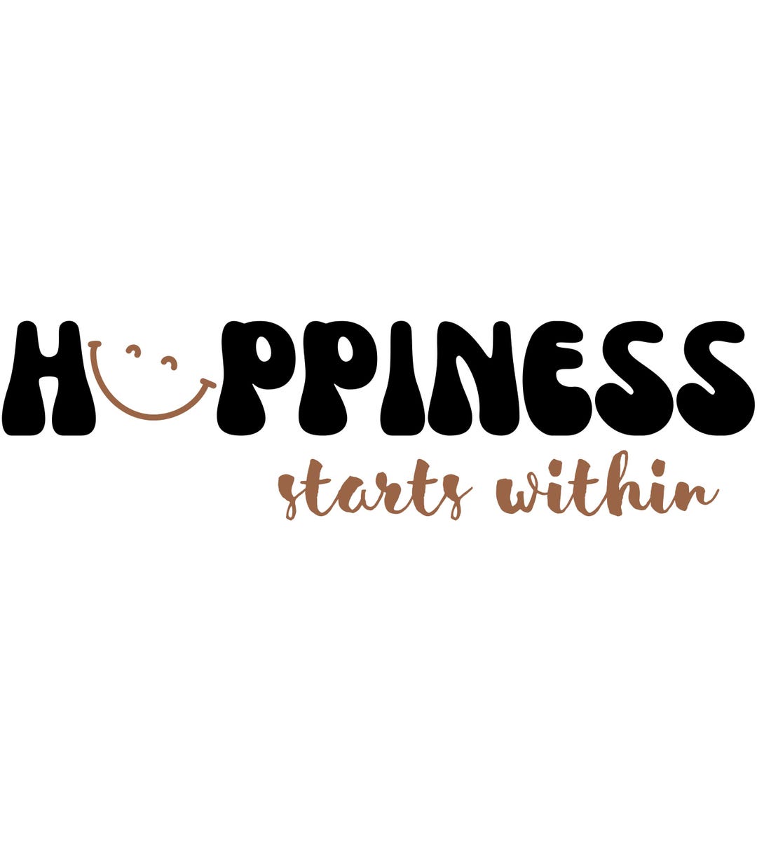 Happiness Starts Within PNG: Mental Health Positivity (digital Download ...