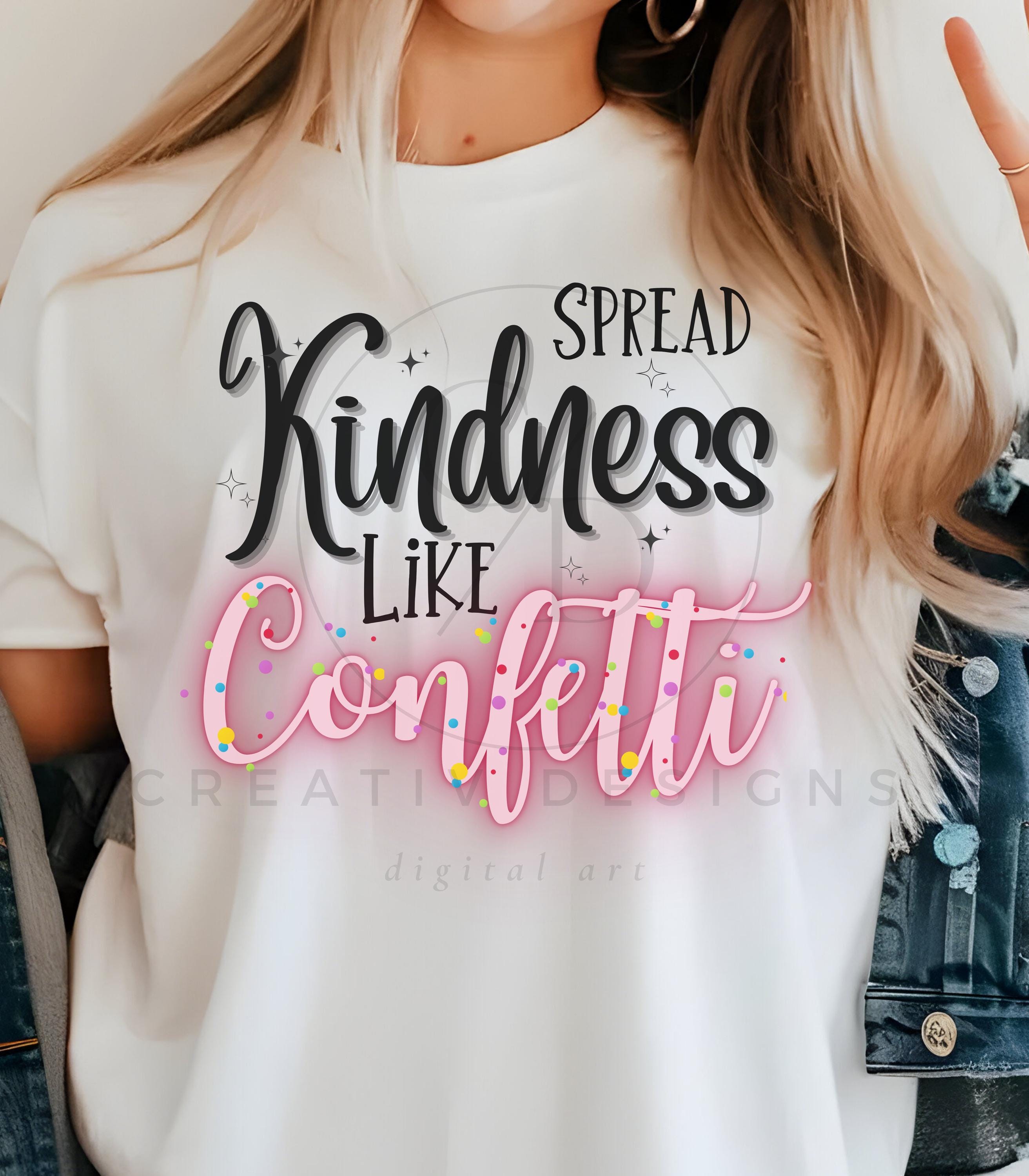 Spread Kindness Like Confetti PNG: Inspirational Quote (digital ...