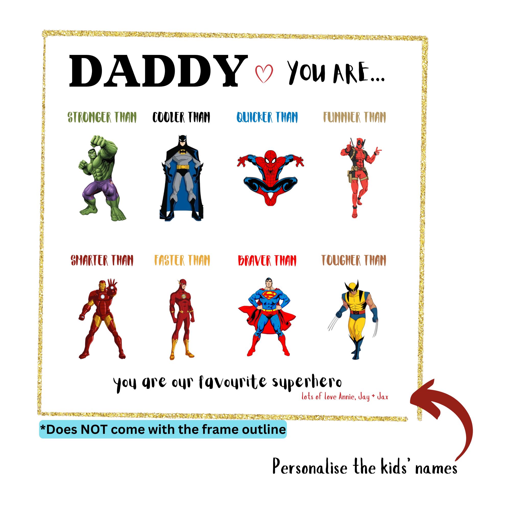 Father's Day Digital Files | Daddy You Are Our Favourite Superhero ...