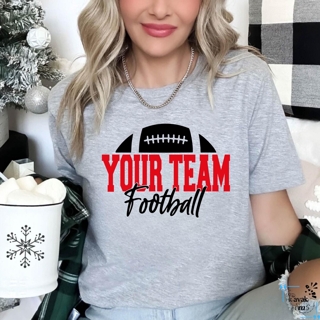 Custom Your Team Football Shirt, Personalized Football Shirt, Football ...