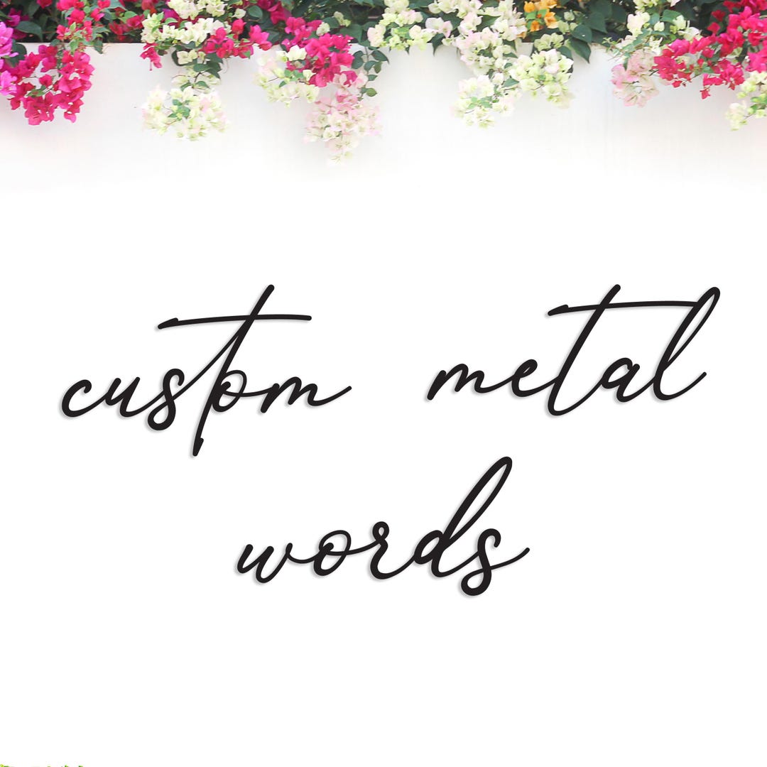 Custom Metal Words, Your Custom Text, Custom Name Script Wall Sign ...