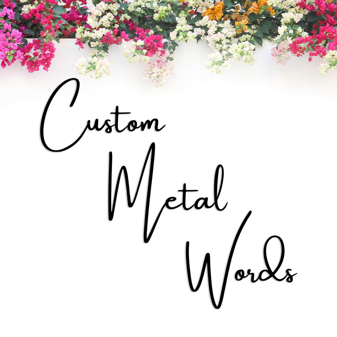 Personalized Script Metal Words, Custom Wall Sign, Laser Cut Metal ...