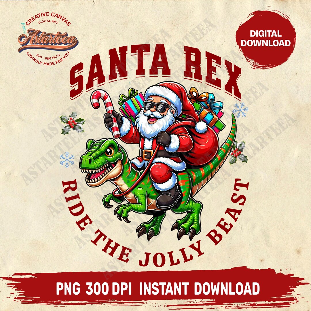 Santa Rex Ride the Jolly Beast PNG, Christmas Dinosaur PNG, Funny Santa ...