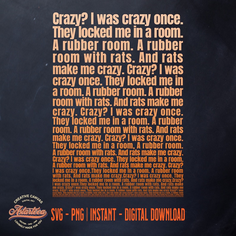 Crazy I Was Crazy Once. They Locked Me in a Room With Rats. and Rats ...