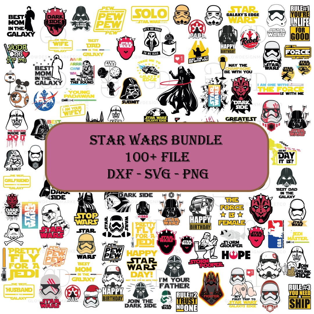 Star Wars Svg Bundle, 100 Starwars Svg Bundle, Star Wars Cut Files ...