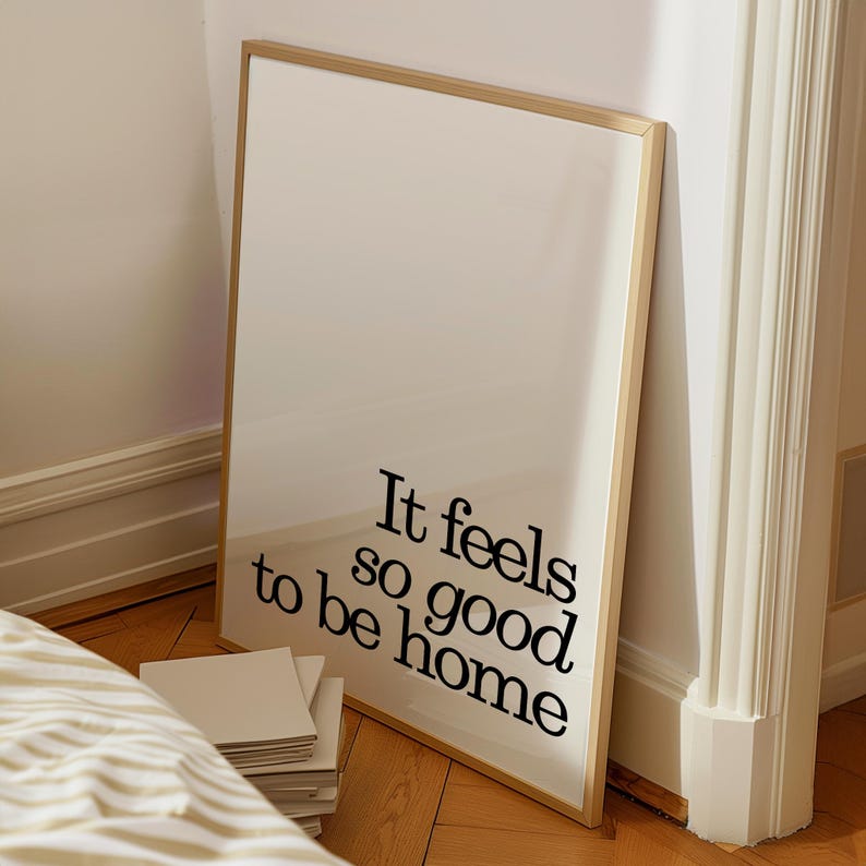 Feels so Good to Be Home, Daily Reminders Affirmation Poster, Cute ...