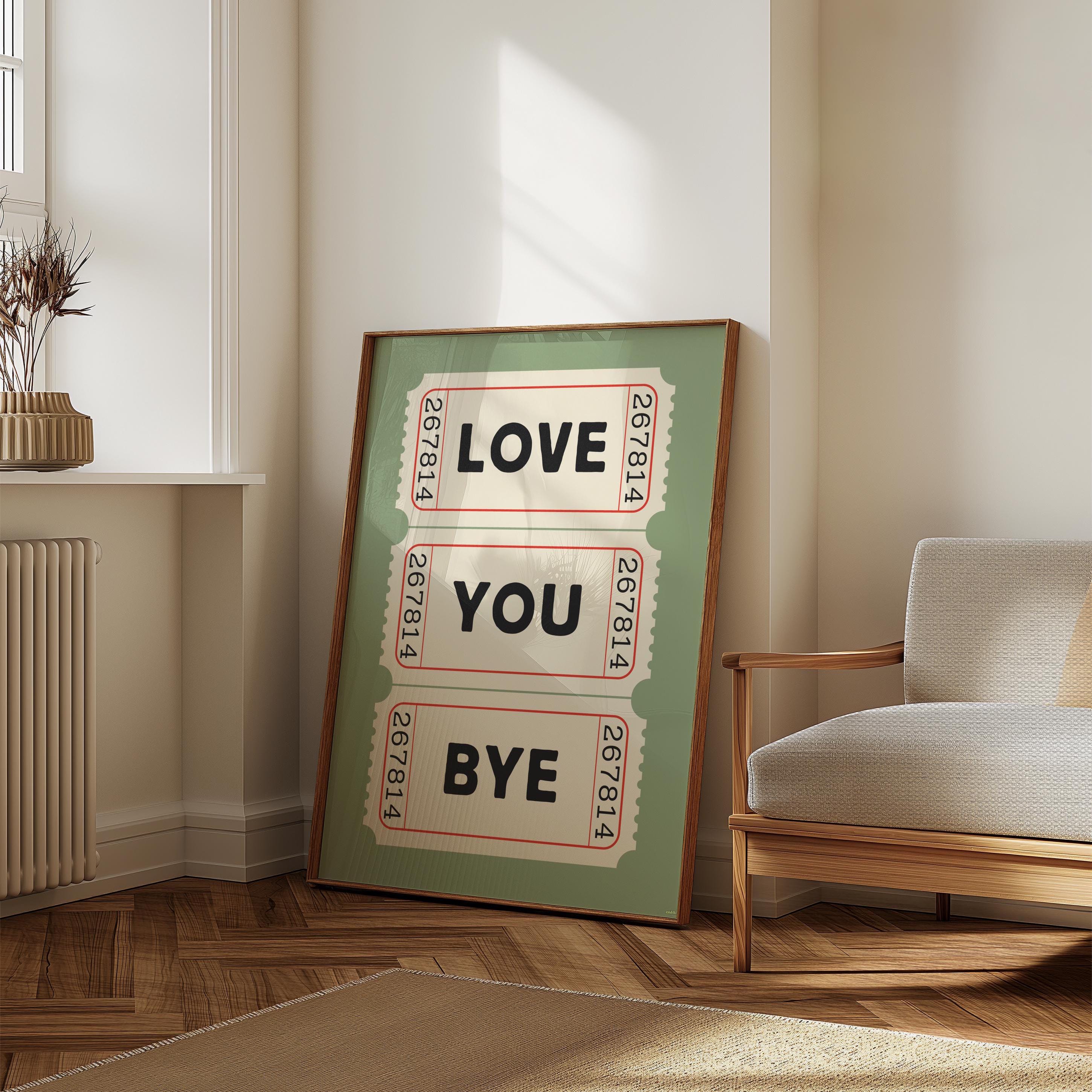 Love You Bye Retro Ticket Print, Sage Green Hallway Wall Art, Cute Home ...