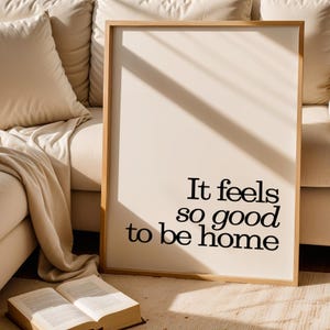 Feels so Good to Be Home, Daily Reminders Affirmation Poster, Cute ...