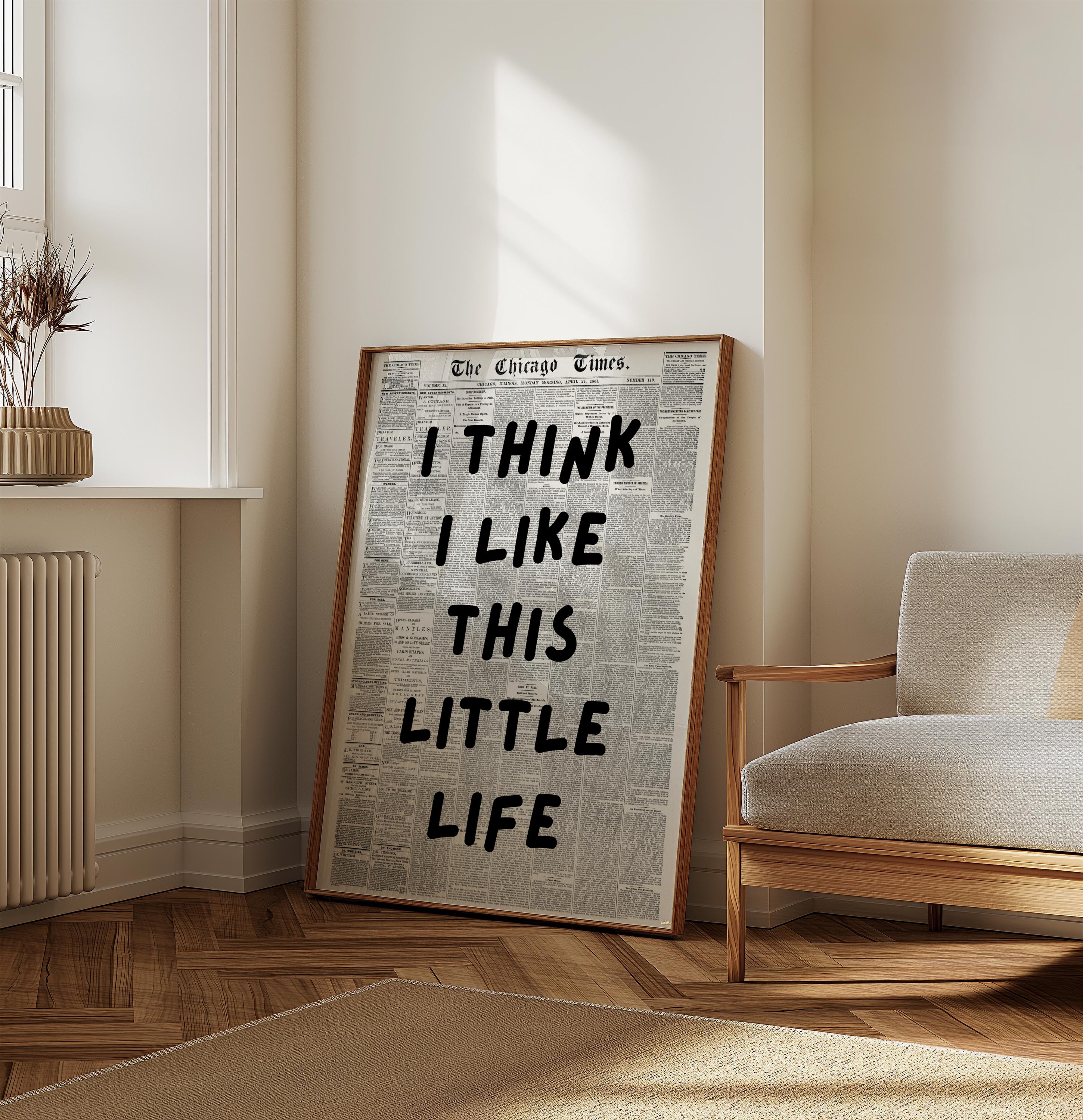 Retro Newspaper Print, I Think I Like This Little Life, Trendy Wall Art ...
