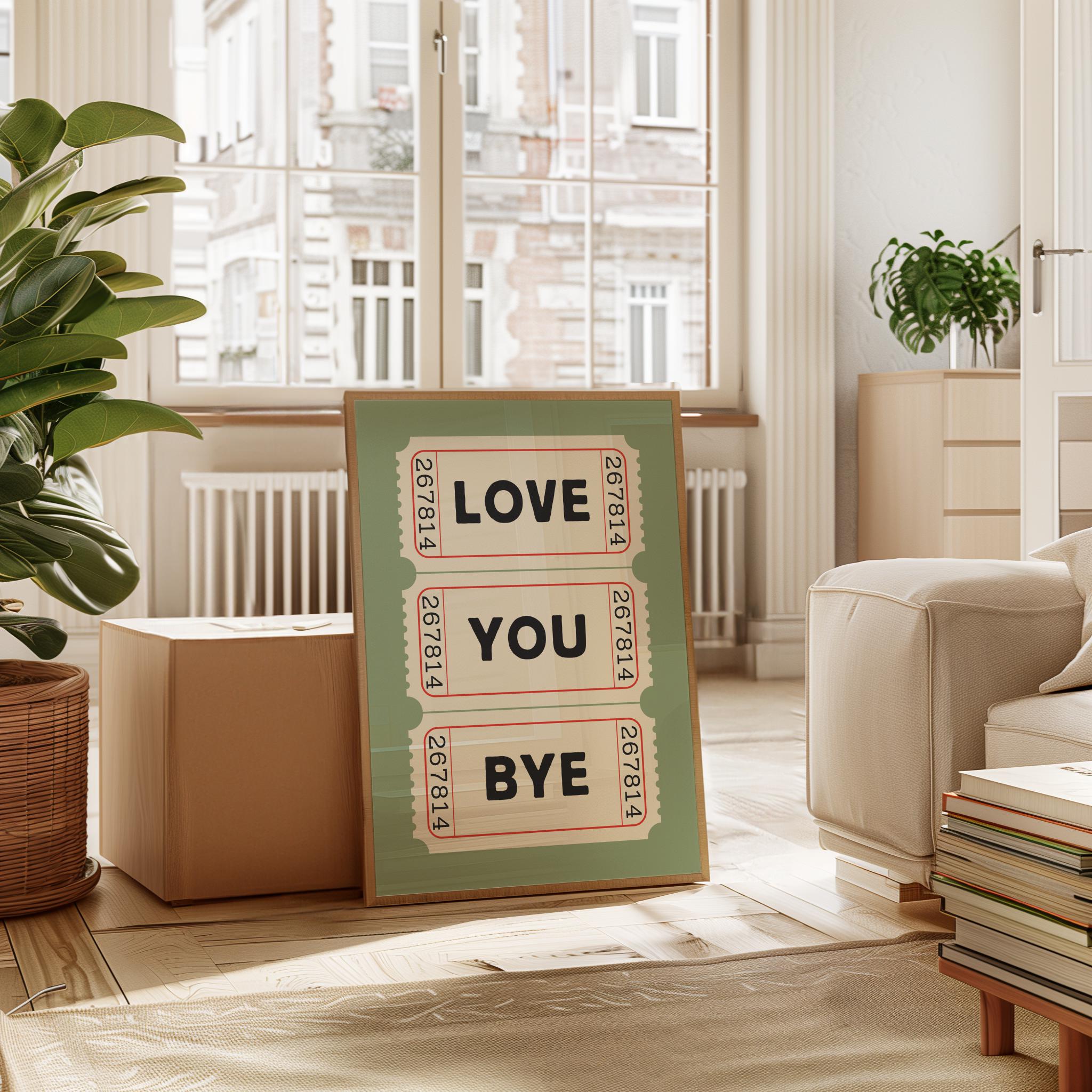 Love You Bye Retro Ticket Print, Sage Green Hallway Wall Art, Cute Home ...
