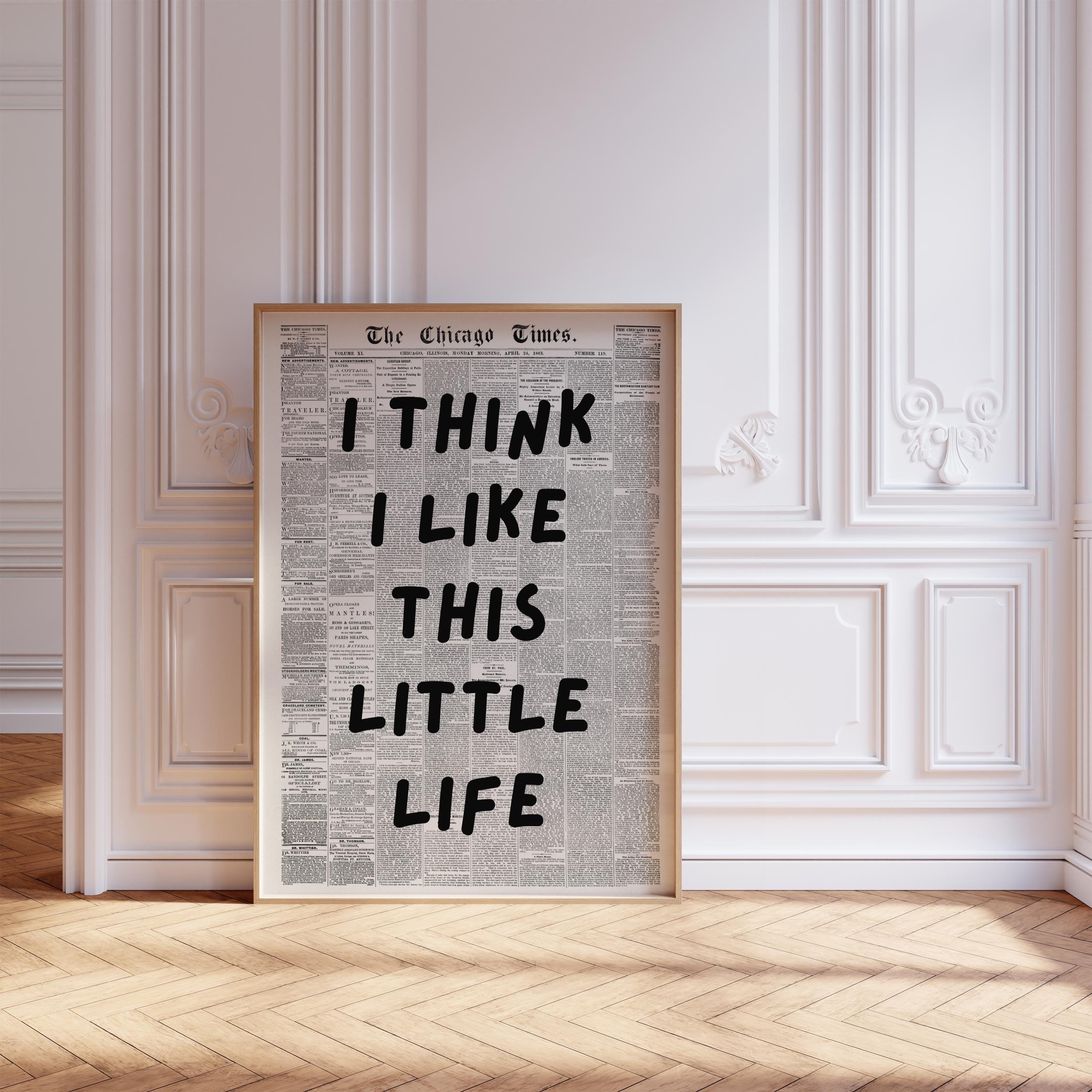 Retro Newspaper Print, I Think I Like This Little Life, Trendy Wall Art ...