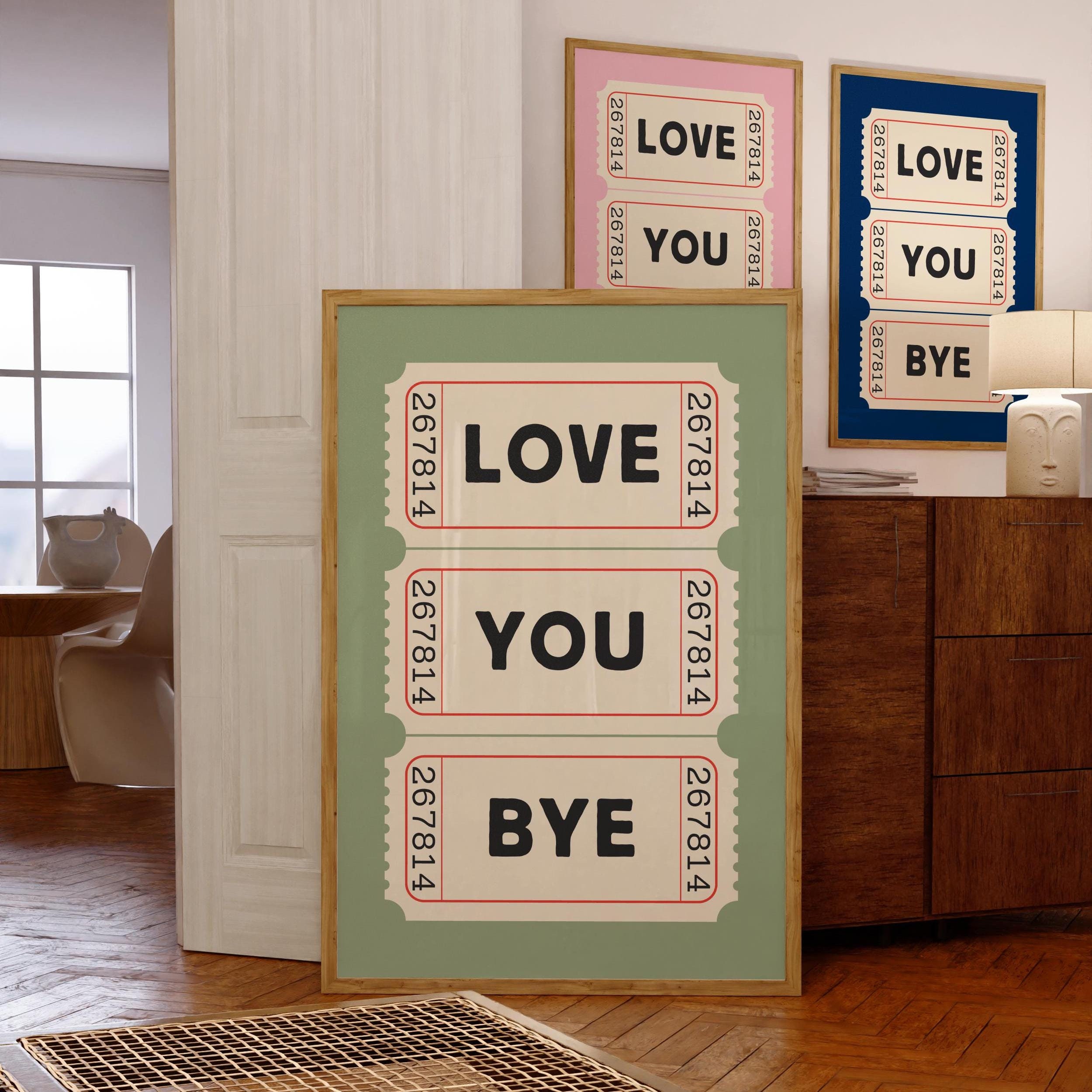 Love You Bye Retro Ticket Print, Sage Green Hallway Wall Art, Cute Home ...