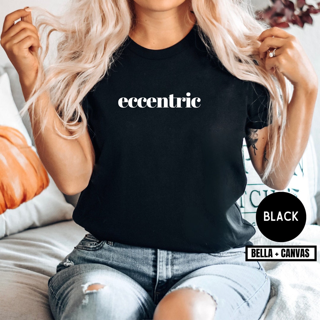 Eccentric Shirt, Eccentric Gifts, Eccentric Clothing, Gender Neutral ...