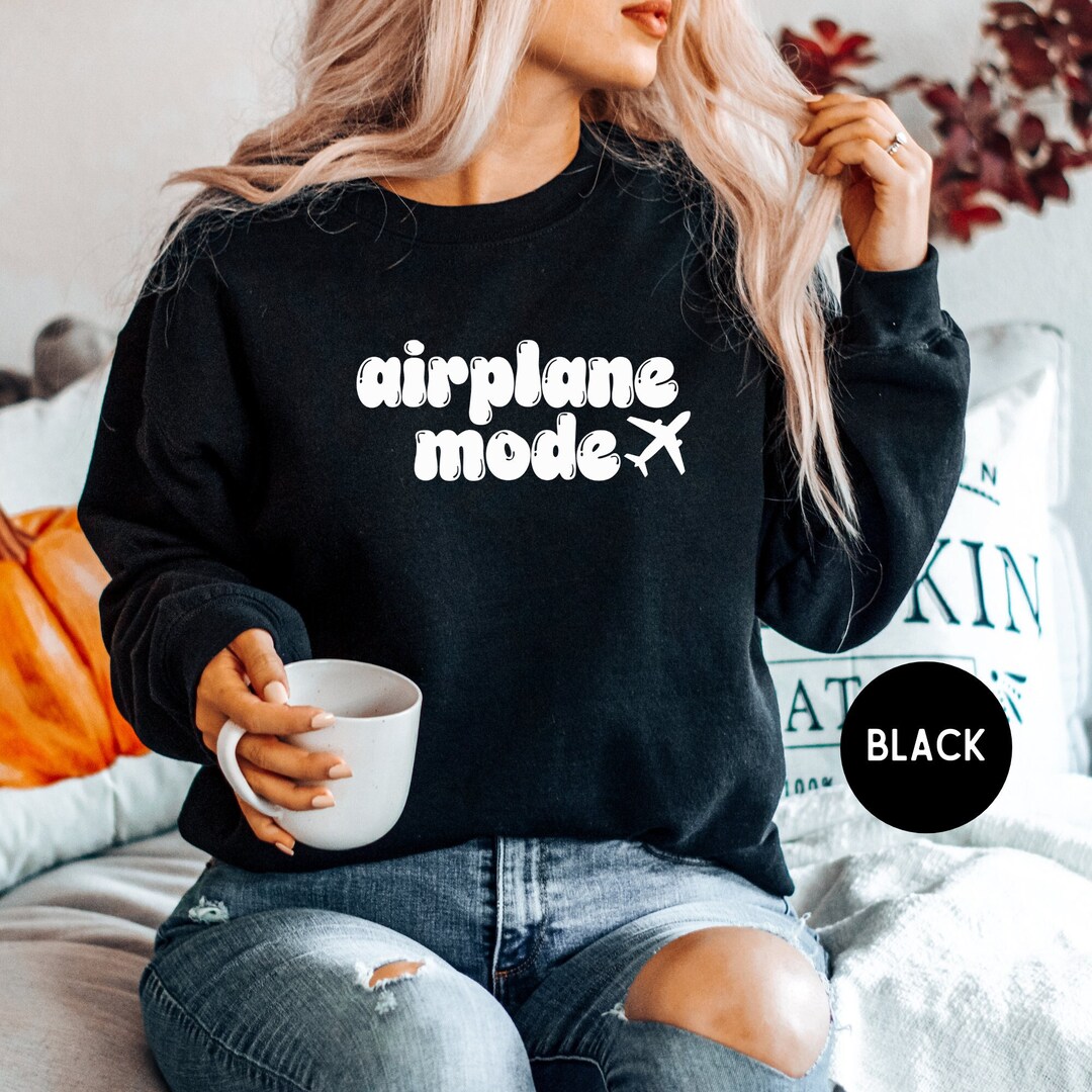 Airplane Mode Sweatshirt, Airplane Mode On, Vacay Mode Sweatshirt ...