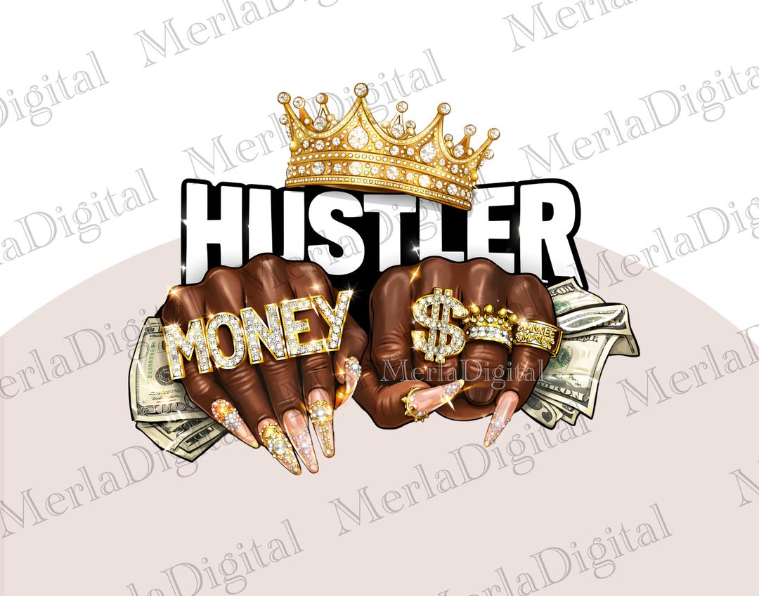 Hustler Money PNG Boss Babe Hustle Shirt Design Black Woman Hands ...