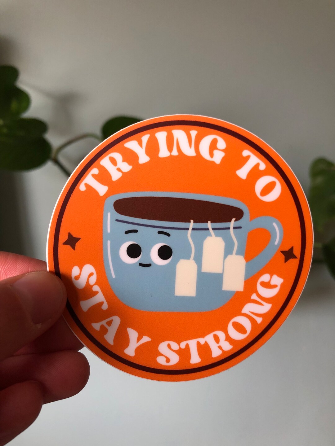 Sticker: Trying to Stay Strong - Etsy