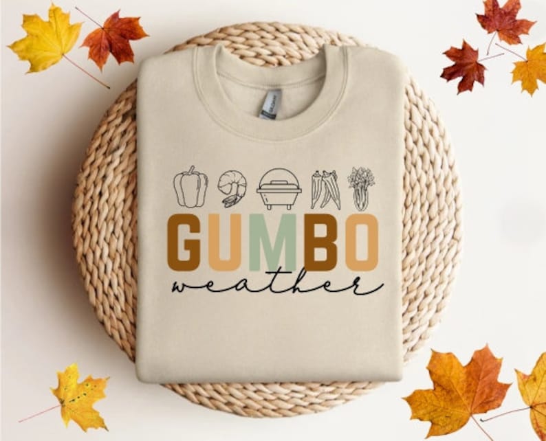 Gumbo Weather PNG, Printable Sublimation Design, Autumn Sweatshirt, Mug ...