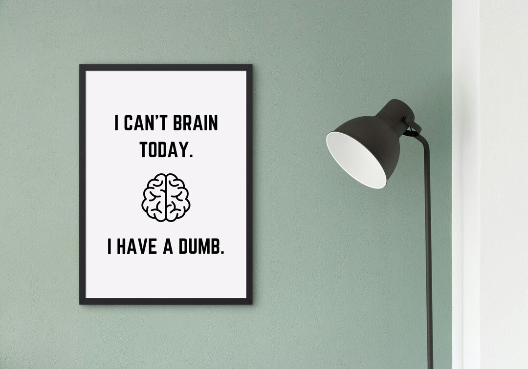 Humorous Poster, Funny Office Art, Demotivation Art Decor, Brain Humor ...