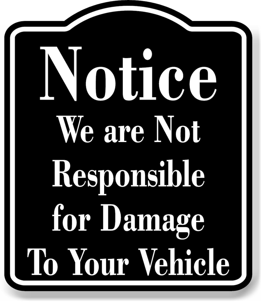 Notice Not Responsible Damage Your Vehicle BLACK Aluminum Composite ...