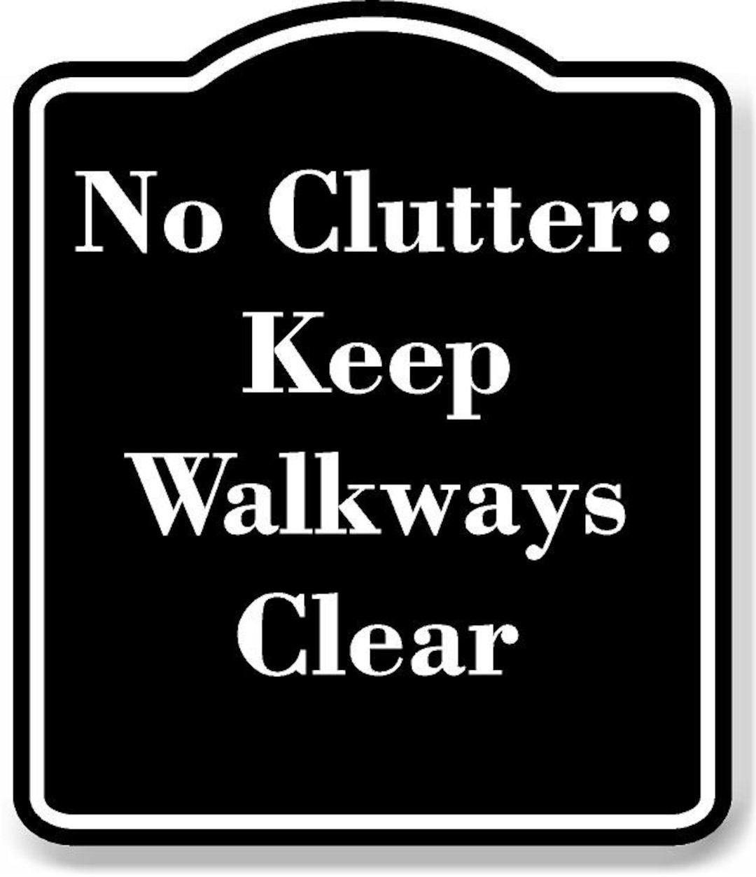 No Clutter Keep Walkways Clear BLACK Aluminum Composite Sign - Etsy