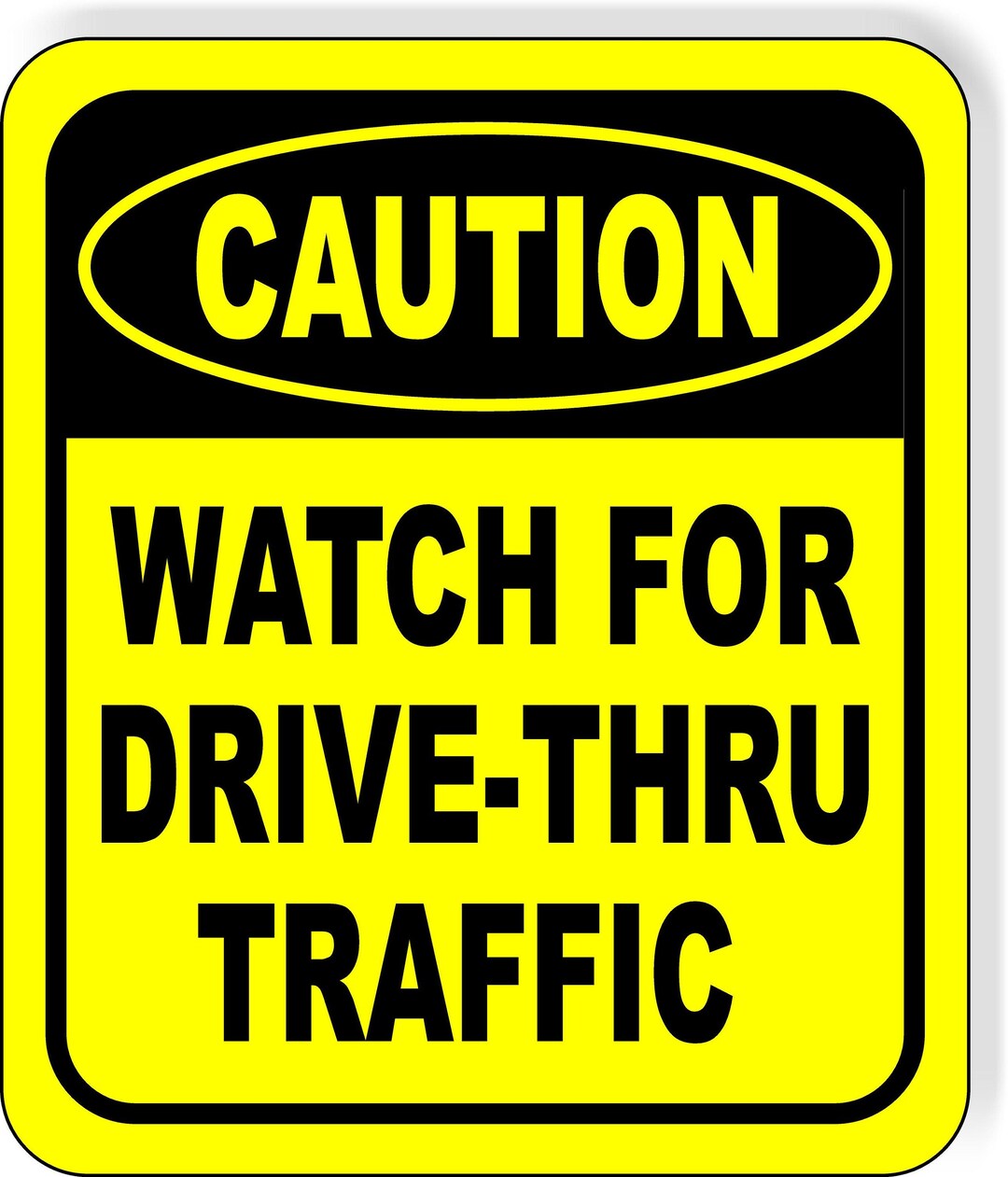 Caution Watch for Drive-thru Traffic Aluminum Composite Sign - Etsy