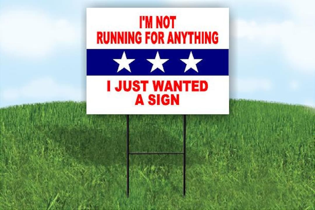 I'M Not Running for Anything Yard Sign Road Sign With Stand - Etsy